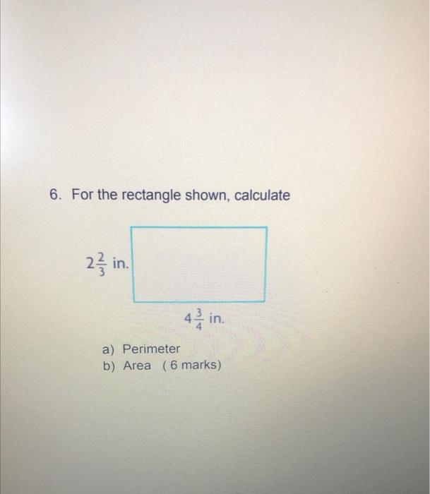 Solved 6. For the rectangle shown, calculate 2 im in. 4 A AW | Chegg.com