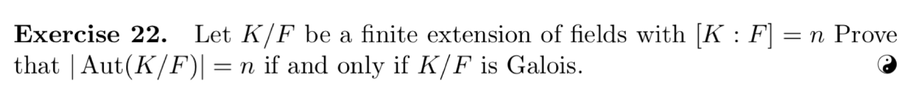 Solved Exercise 22. ﻿Let KF ﻿be a finite extension of fields | Chegg.com