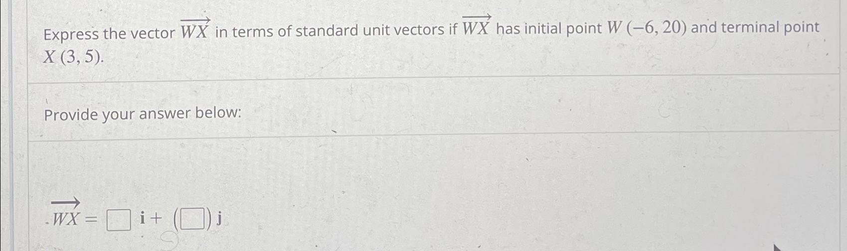 Solved Express the vector vec(Wx) ﻿in terms of standard unit | Chegg.com