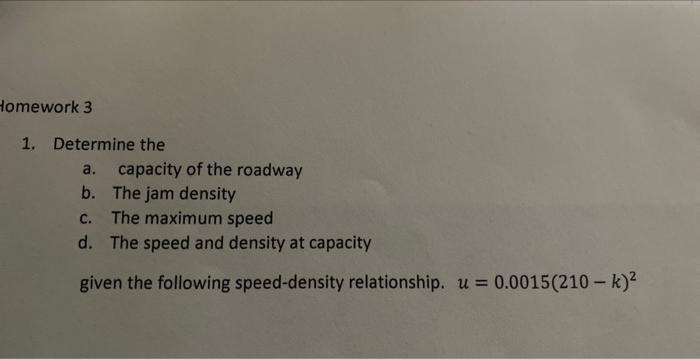 Solved 1. Determine the a. capacity of the roadway b. The | Chegg.com