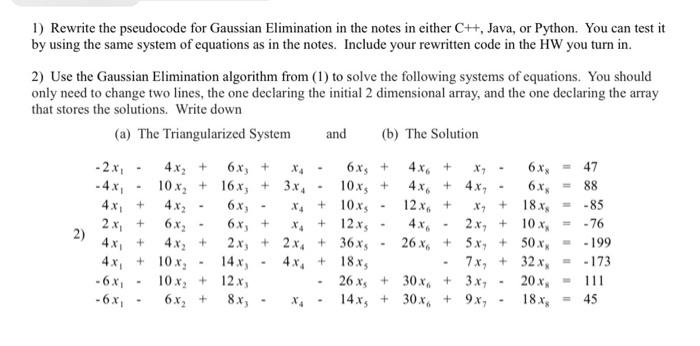 Solved 1) Rewrite the pseudocode for Gaussian Elimination in | Chegg.com