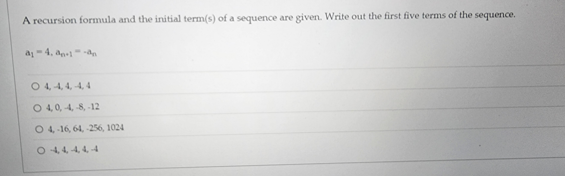 Solved A recursion formula and the initial term(s) ﻿of a | Chegg.com