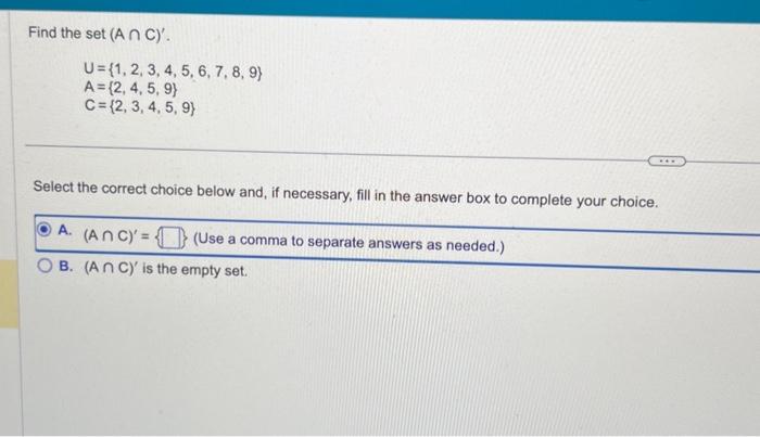 Solved Find the set (A∩C)′. | Chegg.com
