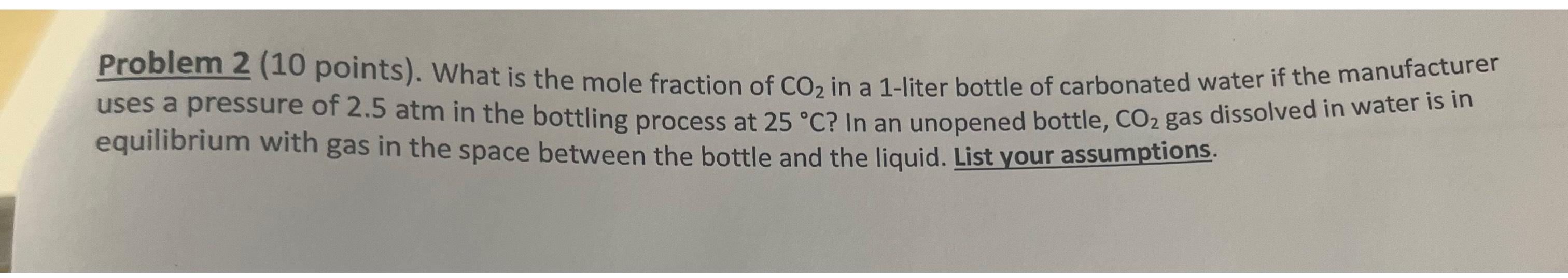 Solved Problem 2 (10 ﻿points). ﻿What is the mole fraction of | Chegg.com