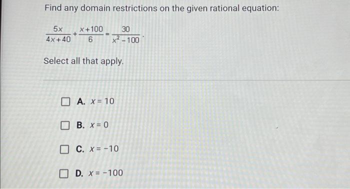 Solved Find any domain restrictions on the given rational | Chegg.com