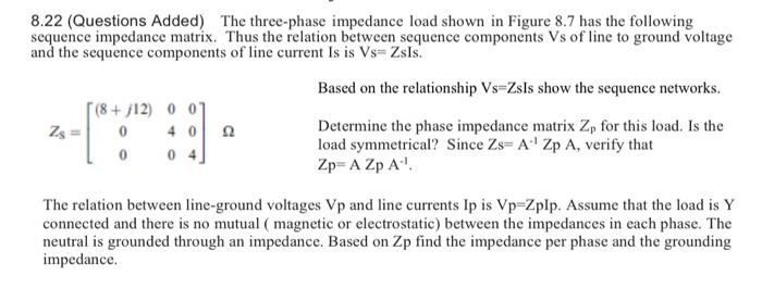 Solved 8.22 (Questions Added) The three-phase impedance load | Chegg.com