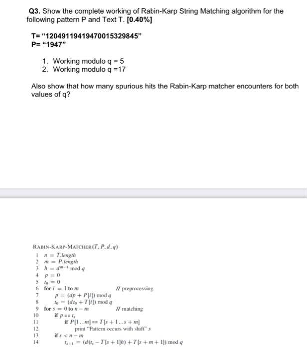 Solved Q3. Show the complete working of Rabin-Karp String | Chegg.com