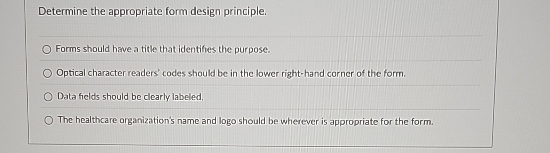 Solved Determine the appropriate form design principle.Forms | Chegg.com