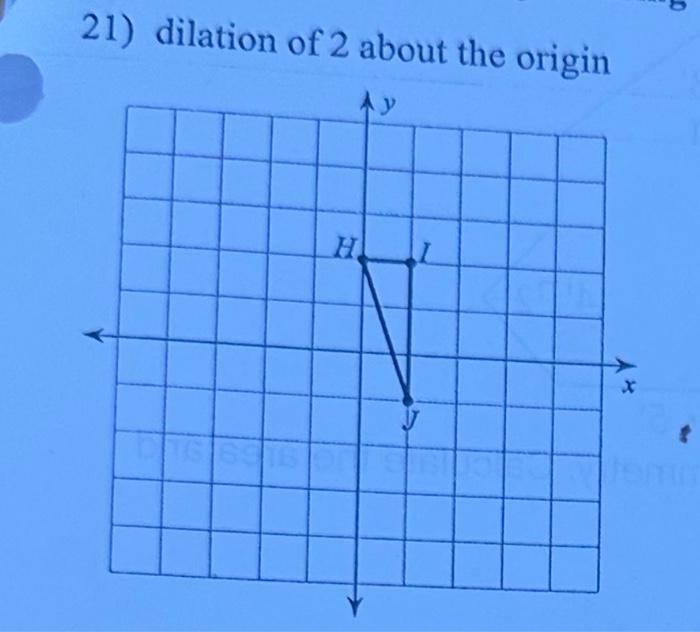 Solved 1) dilation of 2 about the origin | Chegg.com