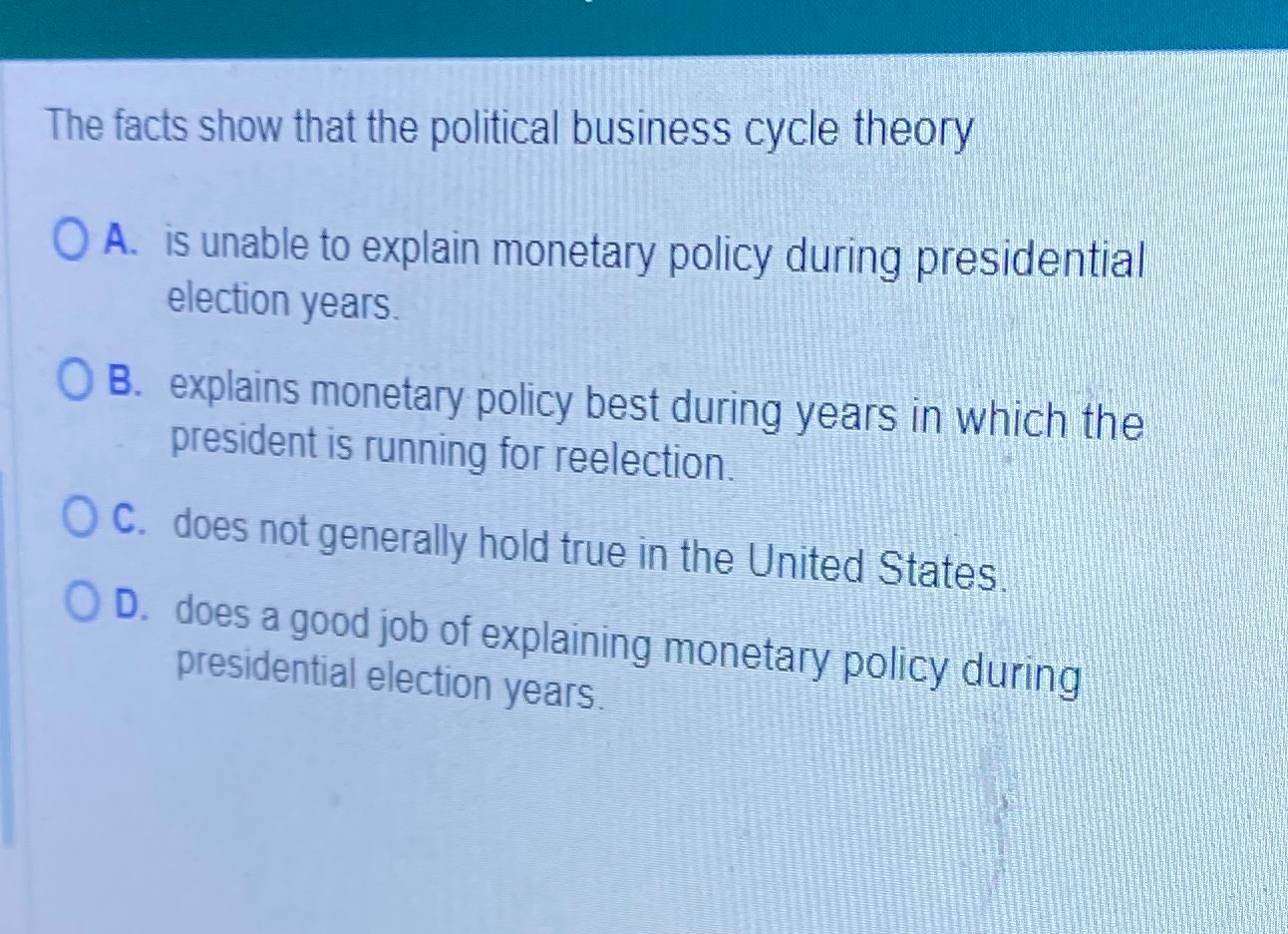 Solved The facts show that the political business cycle | Chegg.com