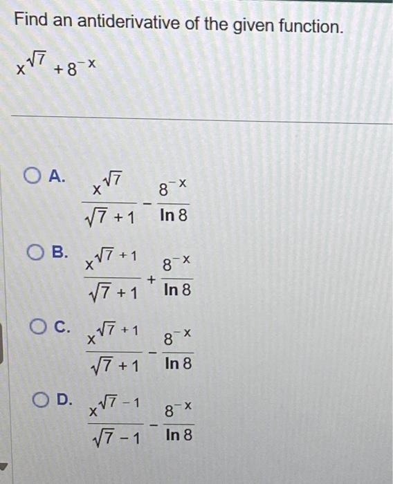 Solved Find an antiderivative of the given function. x√T | Chegg.com