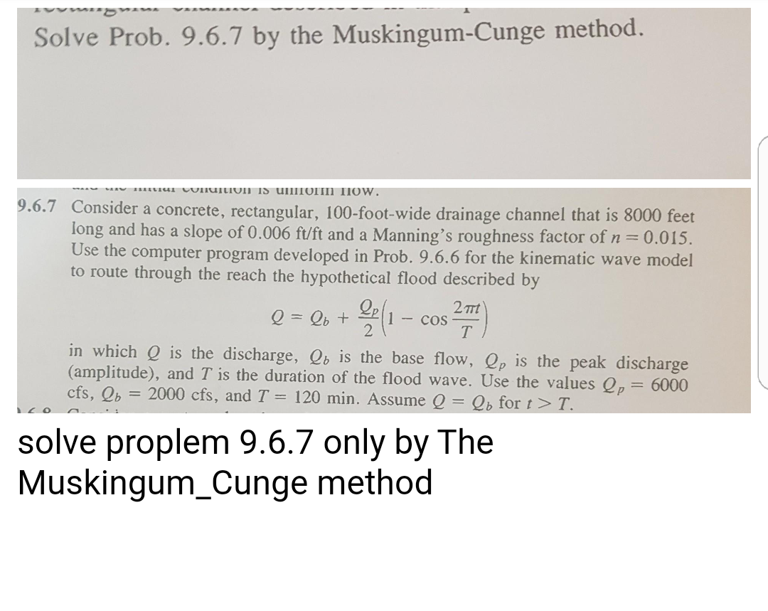 Solved Solve Prob. 9.6.7 by the Muskingum-Cunge method. | Chegg.com