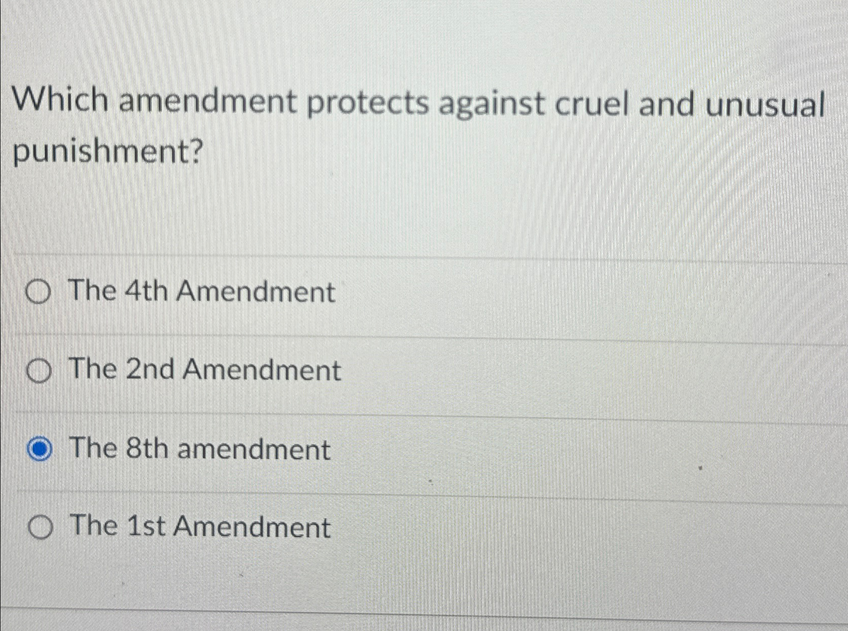Solved Which amendment protects against cruel and unusual | Chegg.com