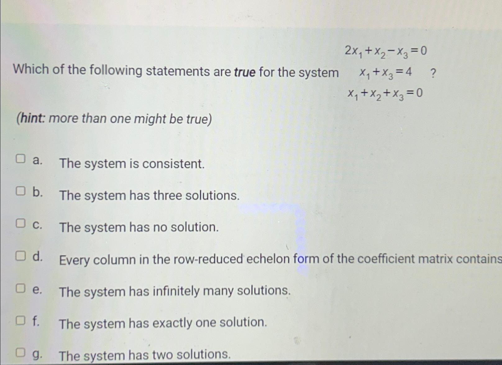 2x1+x2-x3=0Which of the following statements are true | Chegg.com