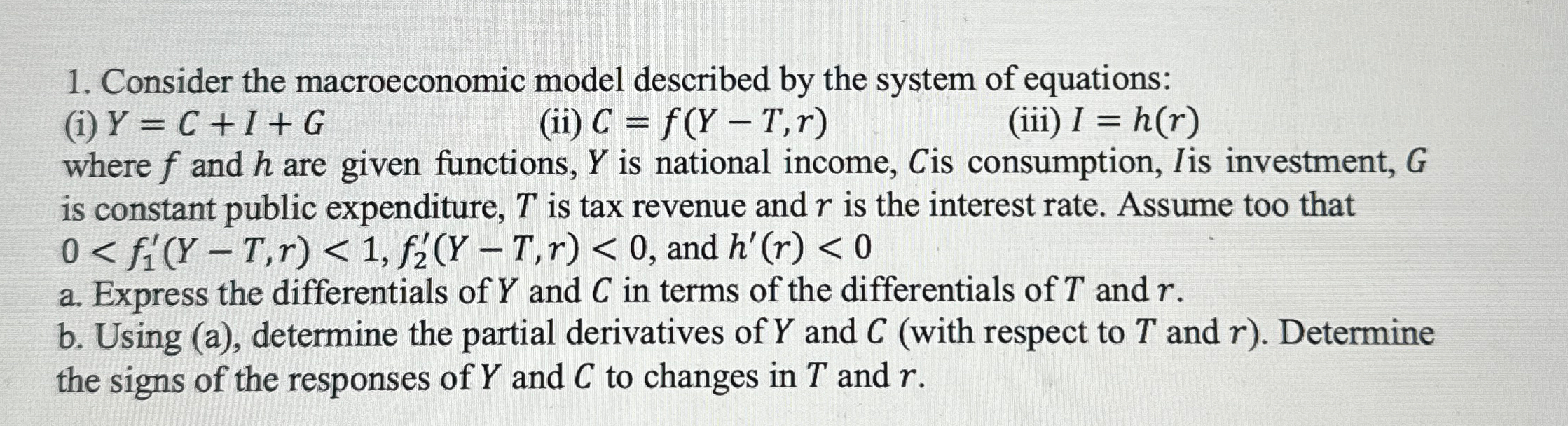 Solved Consider the macroeconomic model described by the | Chegg.com