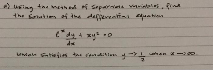 Solved using the method of separable variables, find the | Chegg.com