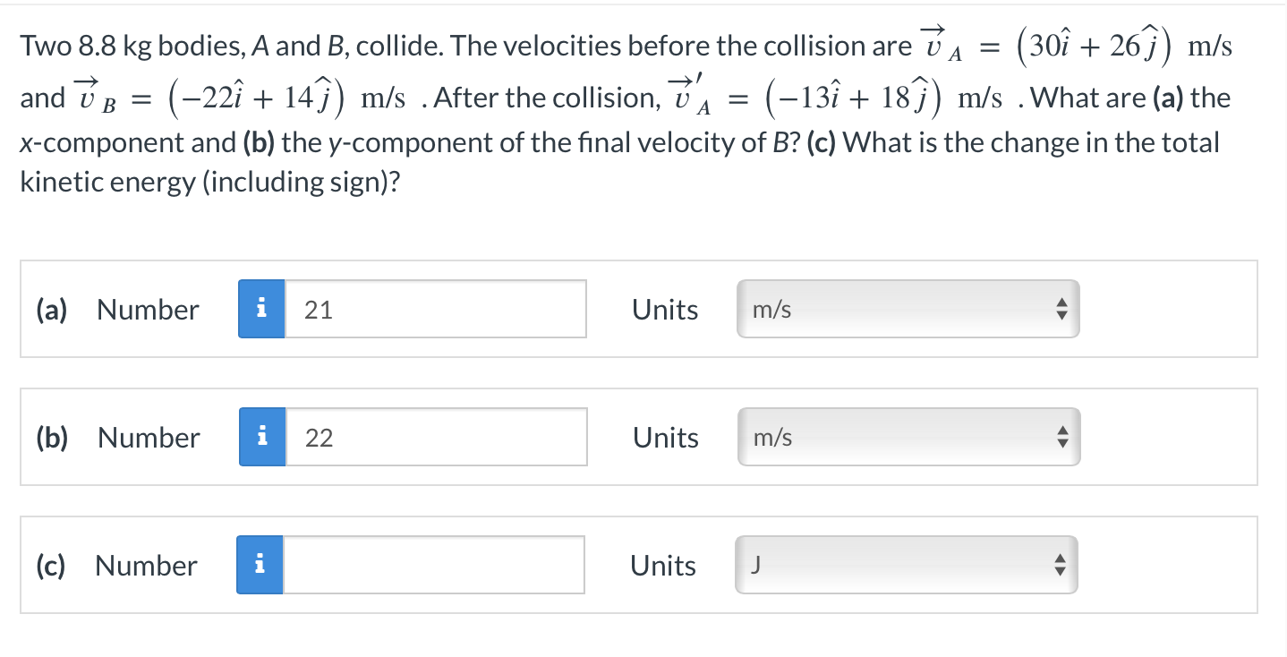 Solved Two 8.8 ﻿kg bodies, A and B, ﻿collide. The velocities | Chegg.com