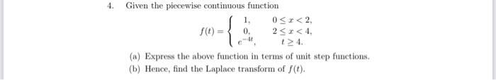 Solved 4. Given the piecewise continuous function | Chegg.com