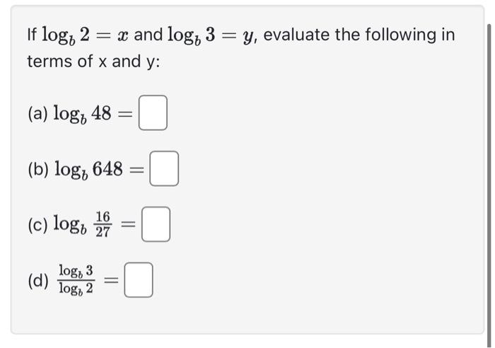 If log 2 = x and log, 3 = y, evaluate the following | Chegg.com