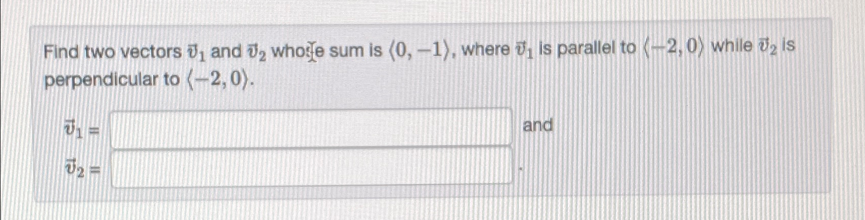 Solved Find two vectors vec(v)1 ﻿and vec(v)2 ﻿whos | Chegg.com