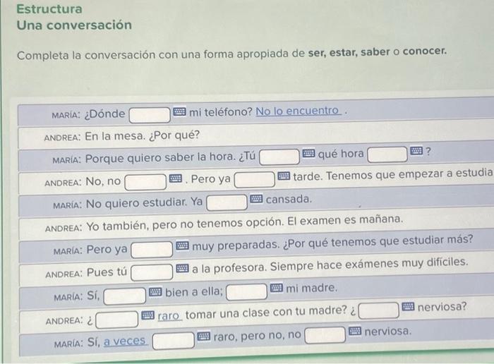 Estructura Una conversación Completa la conversación | Chegg.com