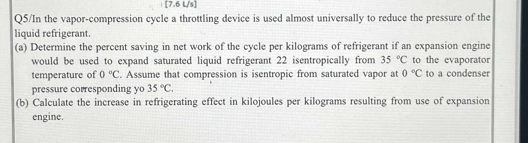 Solved Q5/In the vapor-compression cycle a throttling device | Chegg.com