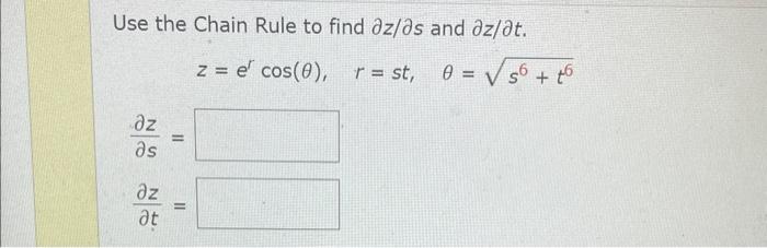 [Solved]: Use the Chain Rule to find ( partial z / parti