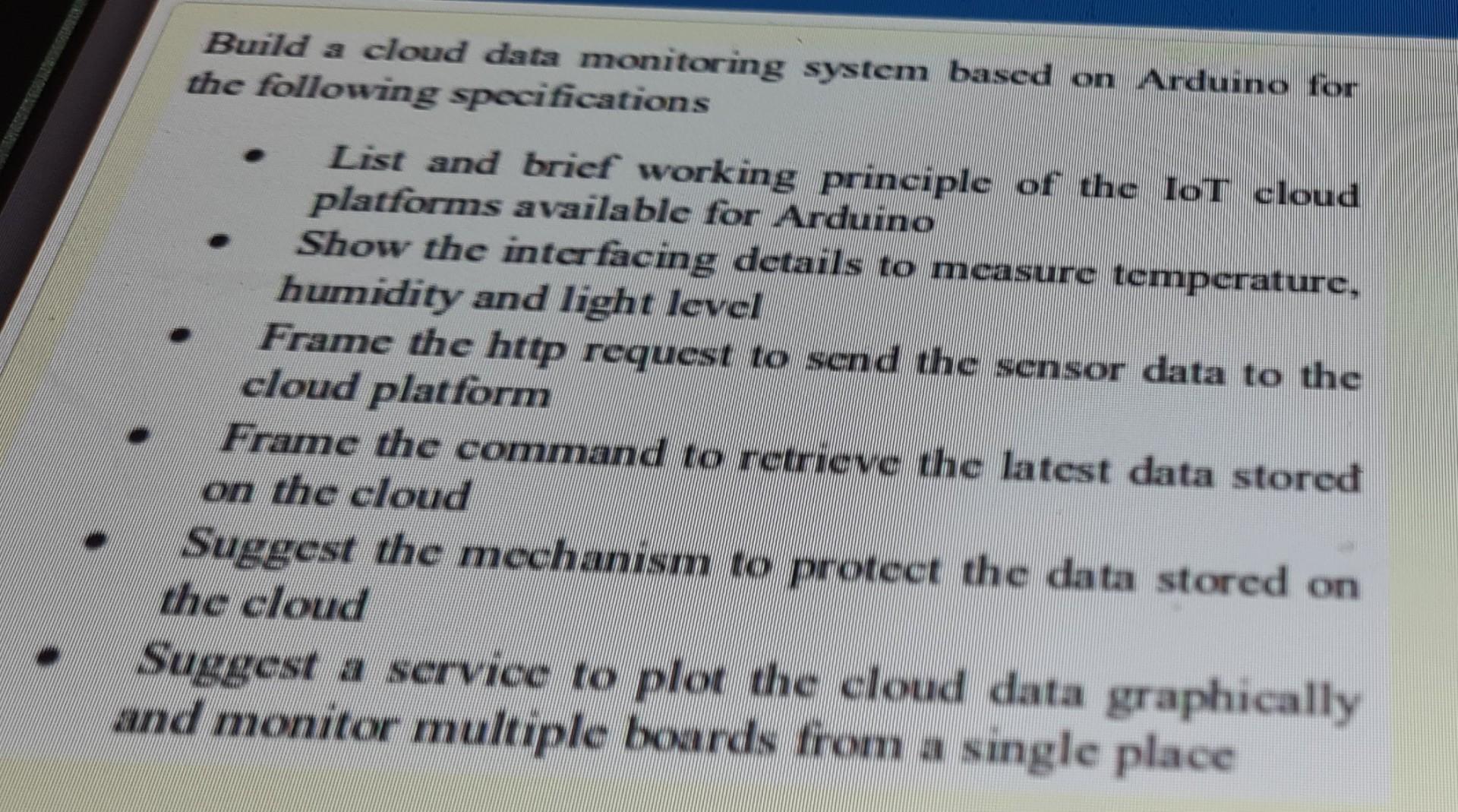 Solved Build a cloud data monitoring system based on Arduino | Chegg.com