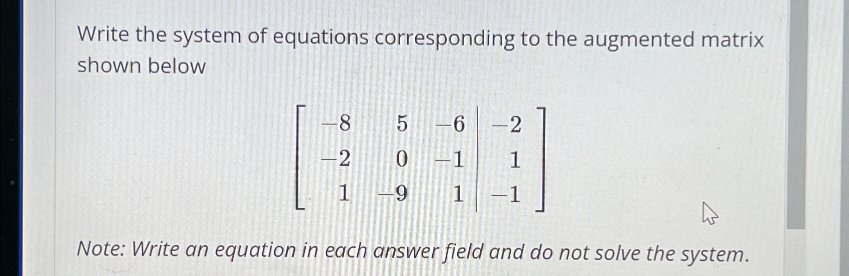 Solved Write the system of equations corresponding to the | Chegg.com