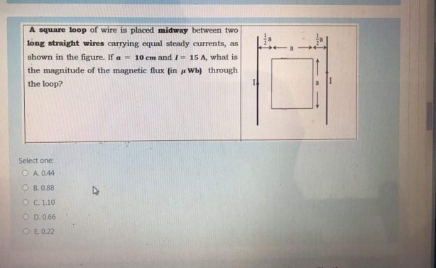 Solved A square loop of wire is placed midway between two | Chegg.com