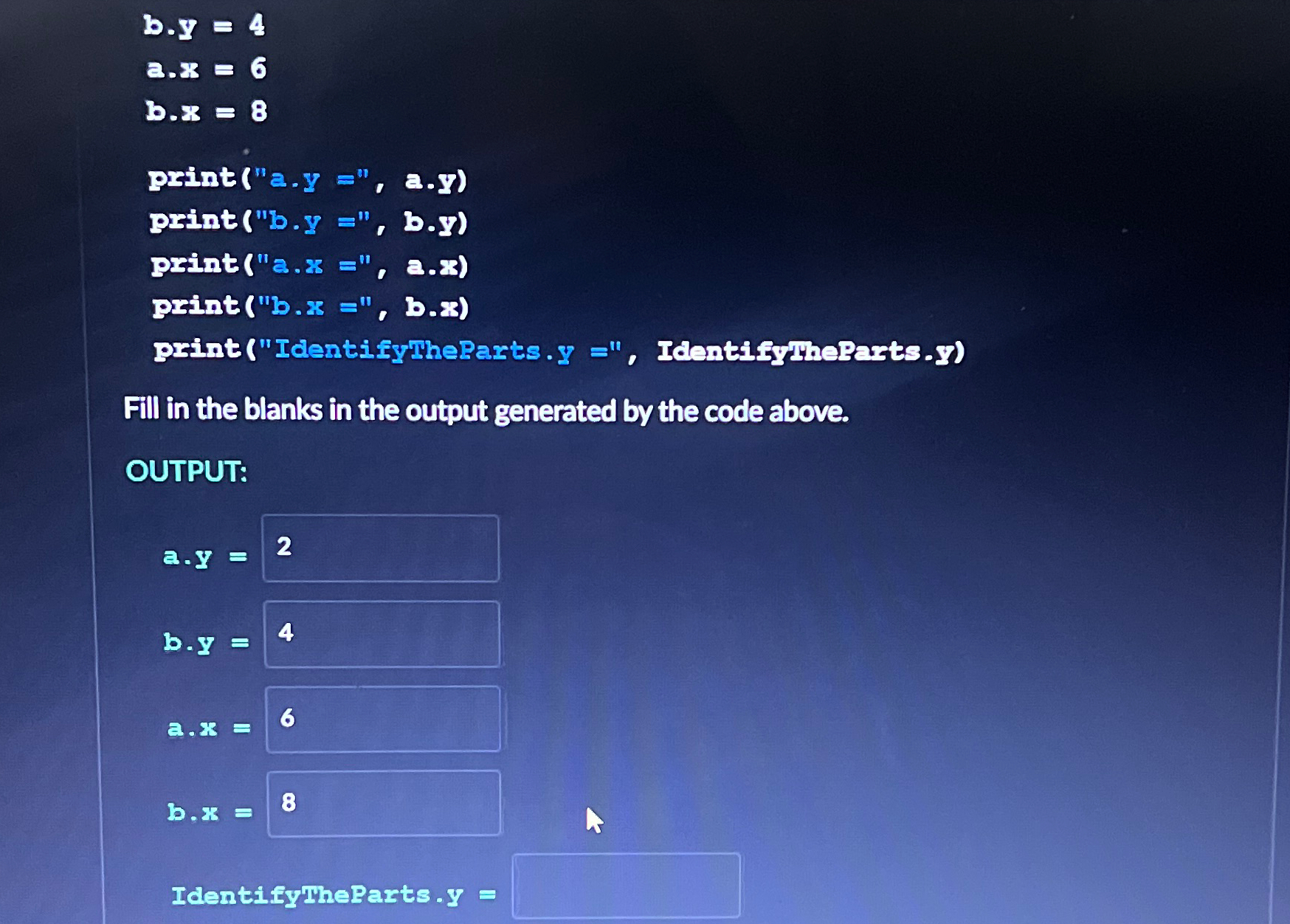 Solved Fill in the blanks in the output generated by the | Chegg.com