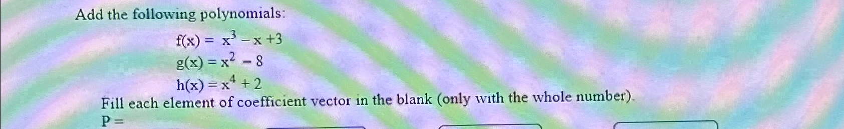 Solved Add the following | Chegg.com