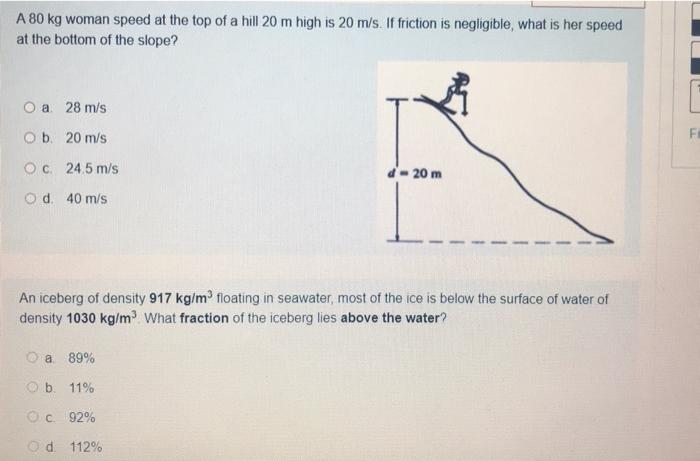 Solved A 80 kg woman speed at the top of a hill 20 m high is | Chegg.com