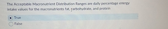 Solved The Acceptable Macronutrient Distribution Ranges are | Chegg.com