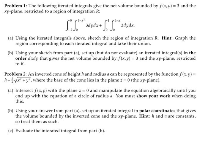Solved Problem 1: The following iterated integrals give the | Chegg.com