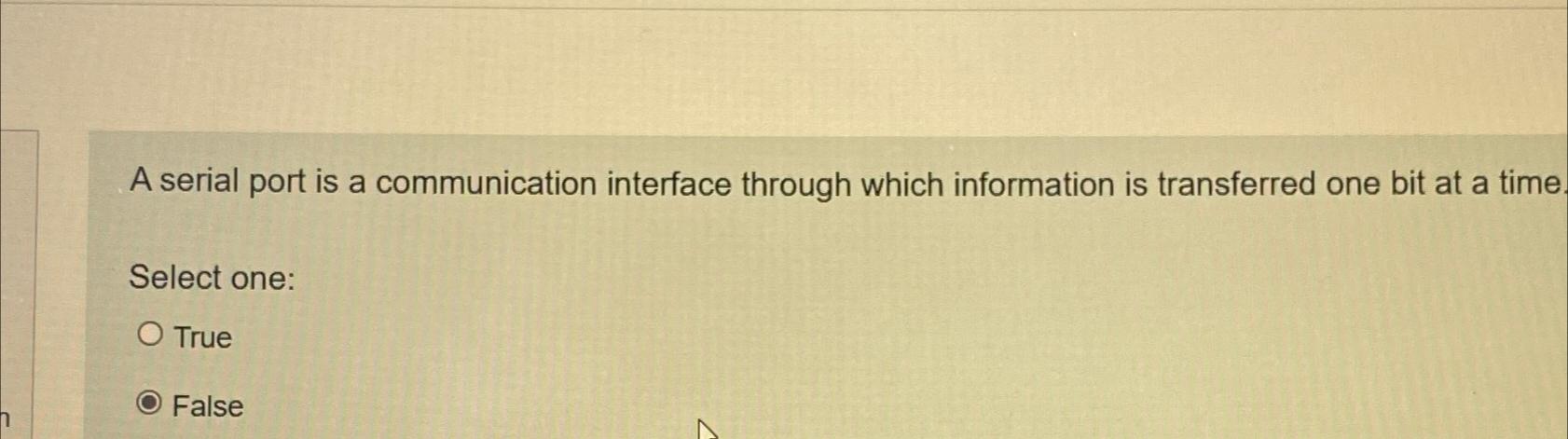Solved A serial port is a communication interface through | Chegg.com