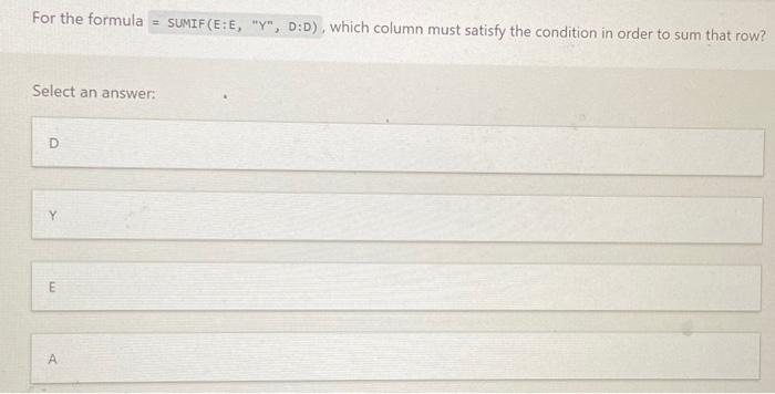 Solved What does =COUNTIFS(A:A,1,C:C,3) return for the data | Chegg.com