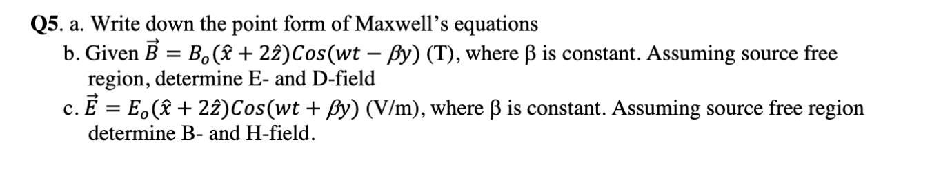 Q5. ﻿a. ﻿Write down the point form of Maxwell's | Chegg.com