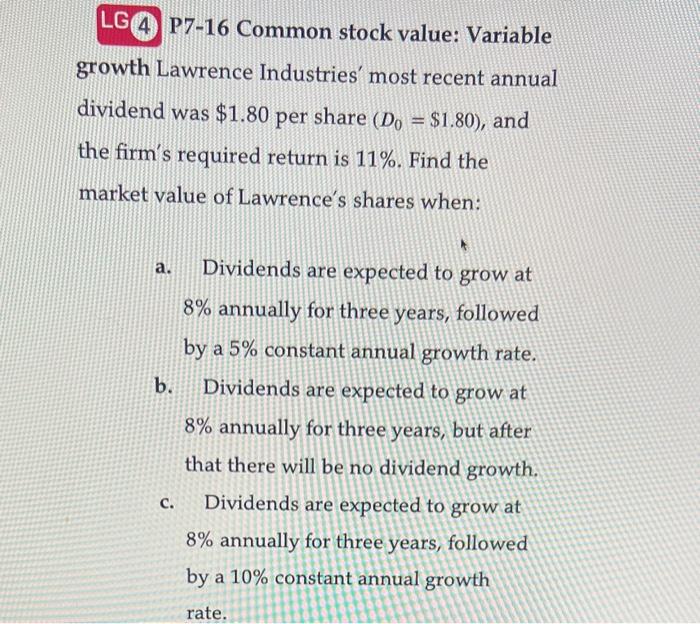 Solved LG(4) P7-16 Common stock value: Variable growth | Chegg.com