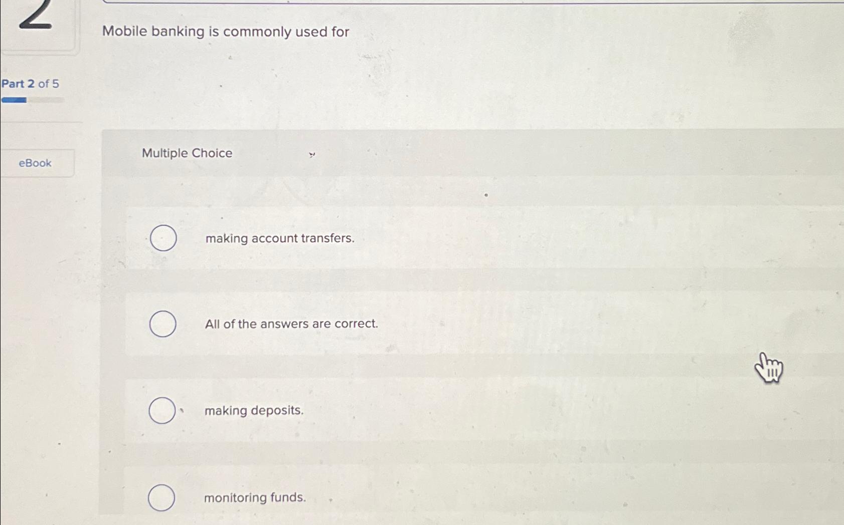 Solved Mobile banking is commonly used forPart 2 ﻿of 5making | Chegg.com