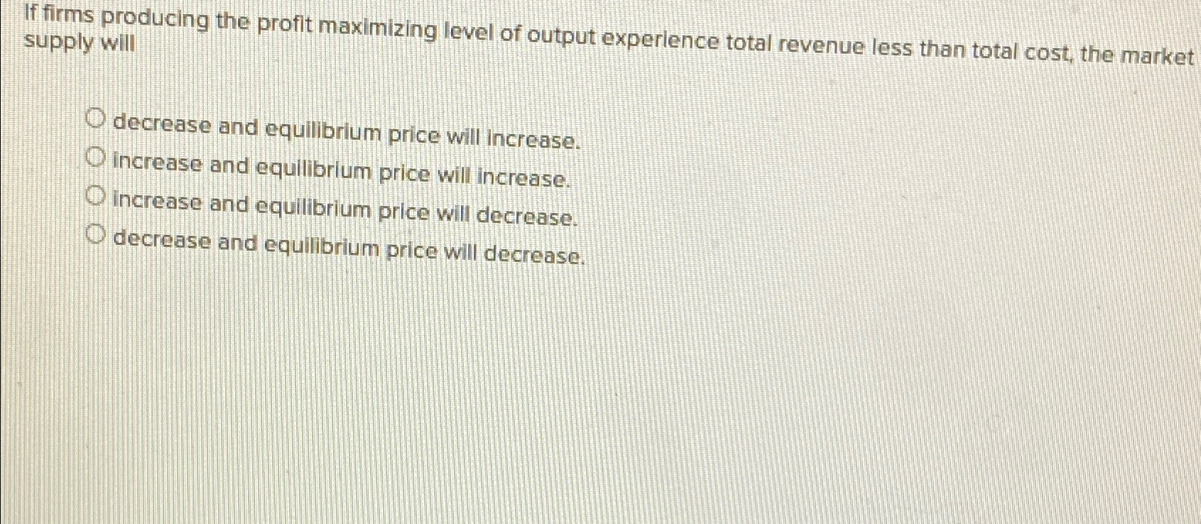 Solved If firms producing the profit maximizing level of | Chegg.com