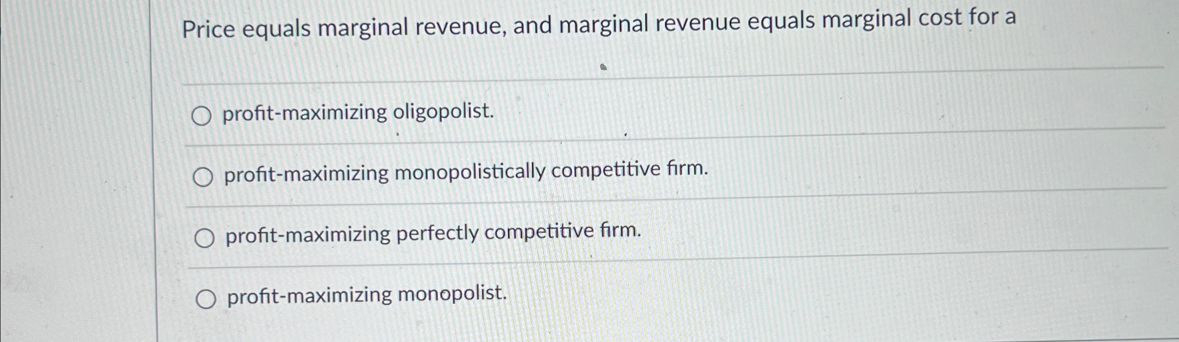 Solved Price equals marginal revenue, and marginal revenue | Chegg.com
