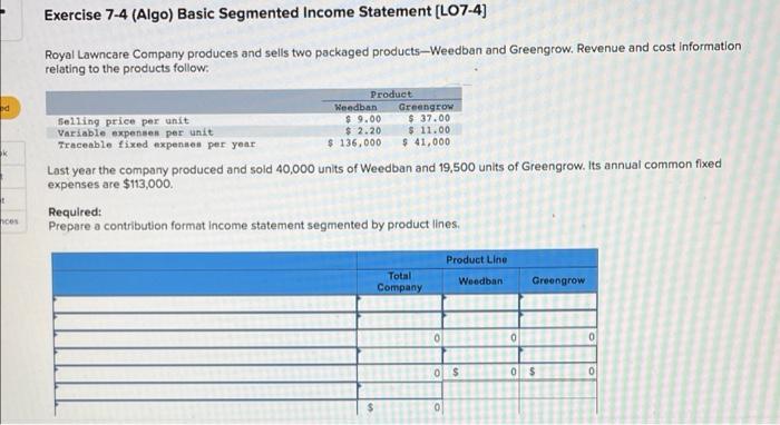 Solved Exercise 7-4 (Algo) Basic Segmented Income Statement | Chegg.com