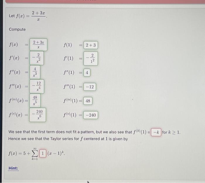 Solved For the following function, find the Taylor series | Chegg.com