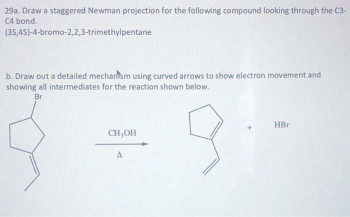 Solved 29a. Draw a staggered Newman projection for the | Chegg.com