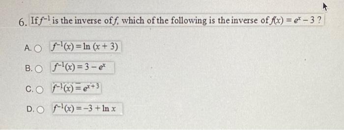 Solved 6. If f−1 is the inverse of f, which of the following | Chegg.com