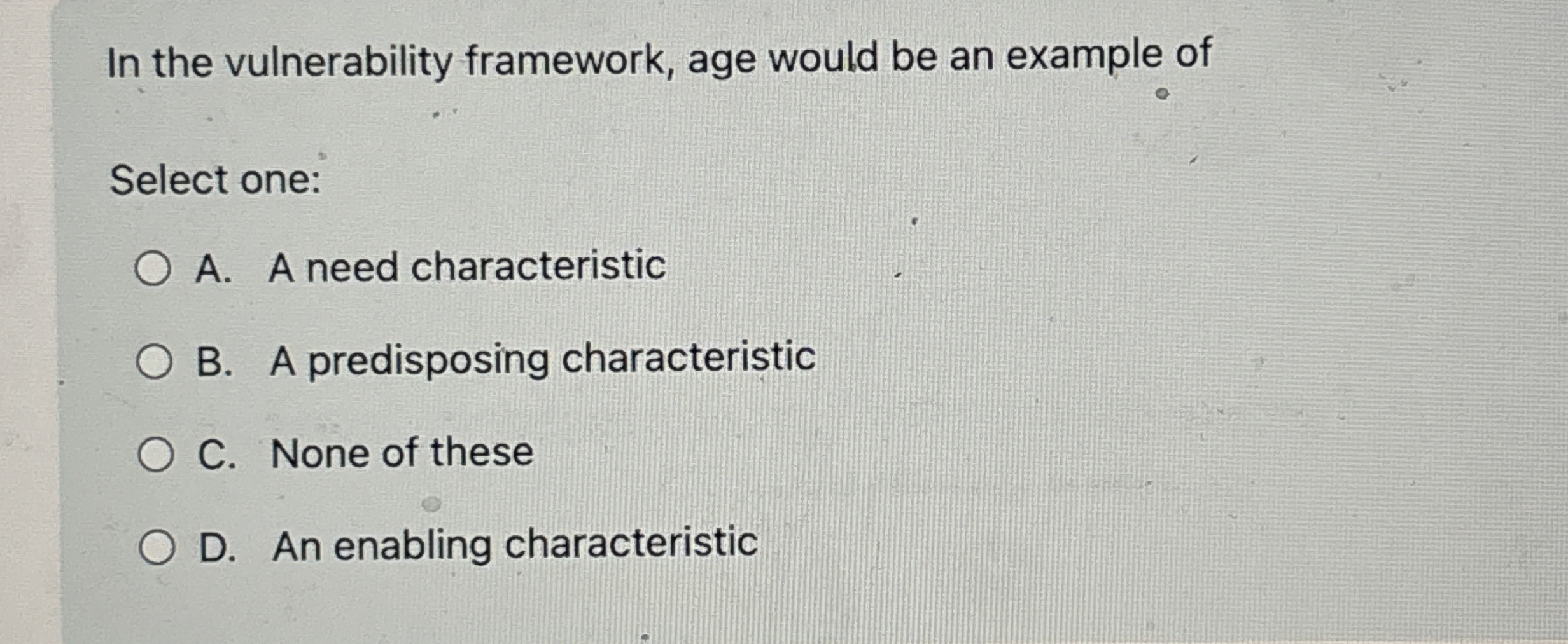 Solved In the vulnerability framework, age would be an | Chegg.com