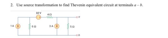 Solved 2. Use source transformation to find Thevenin | Chegg.com