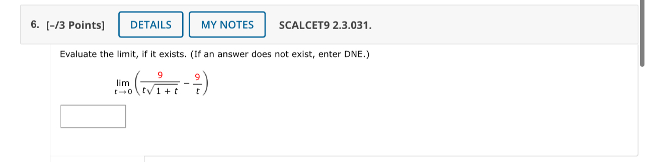 Solved [-/3 ﻿Points]SCALCET9 2.3.031.Evaluate the limit, ﻿if | Chegg.com