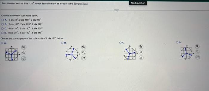 Solved Find the cube root of ca 120" Graph each cube root as | Chegg.com
